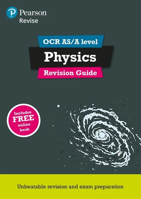 PEARSON REVISE OCR AS/A Level Physics Revision Guide inc online edition ...