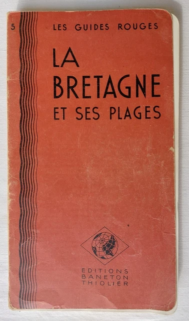 GUIDE ROUGE LA Bretagne Et Ses Plages Baneton Thiolier 1935 EUR 2,90 ...