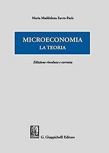 MICROECONOMIA. LA TEORIA de Favro Paris, Maria Maddalena | Livre | état ...