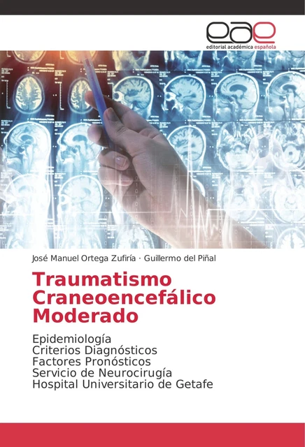 TRAUMATISMO CRANEOENCEFÁLICO MODERADO José Manuel Ortega Zufiría (u. a.) Buch EUR 24,95 ...