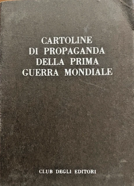 CARTOLINE DI PROPAGANDA Della Prima Guerra Mondiale - Club Degli ...