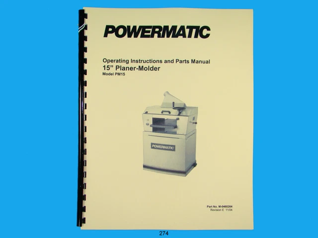 POWERMATIC MODEL PM15 Planer Molder Operating Instruct & Parts Manual ...