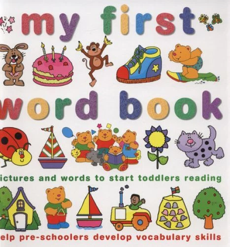 MY FIRST WORD Book: Pictures and Words to Start Toddlers Reading and to ...