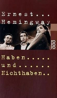HABEN UND NICHTHABEN von Hemingway, Ernest | Buch | Zustand akzeptabel ...