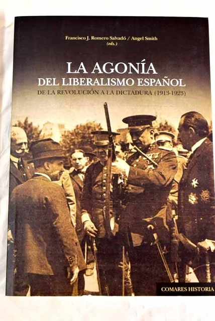 LA AGONÍA DEL liberalismo español: de la revolución a la dicta... EUR ...