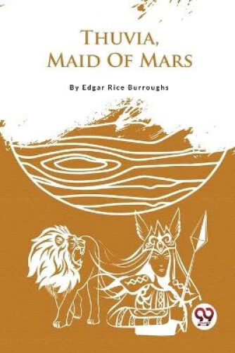 THUVIA, MAID OF Mars by Burroughs, Edgar Rice $42.75 - PicClick CA
