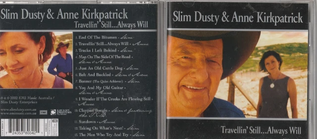 SLIM DUSTY & Anne Kirkpatrick - Travellin Still Always Will - 2002 - Cd ...