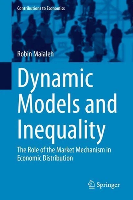 DYNAMIC MODELS AND Inequality: The Role of the Market Mechanism in ...