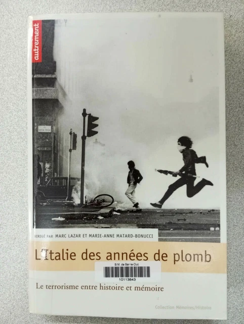 L'ITALIE DES ANNÉES de plomb | Matard-Bonucci Marie-Anne Lazar Marc ...