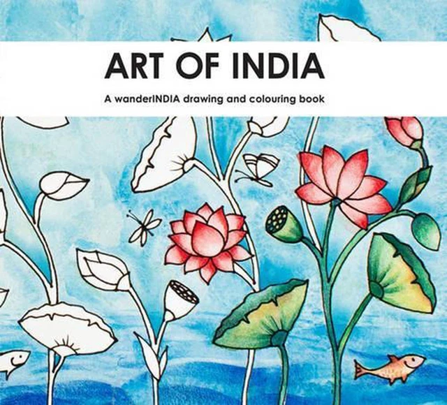 ART OF INDIA: A Wanderindia Drawing & Colouring Book by Suhita ...