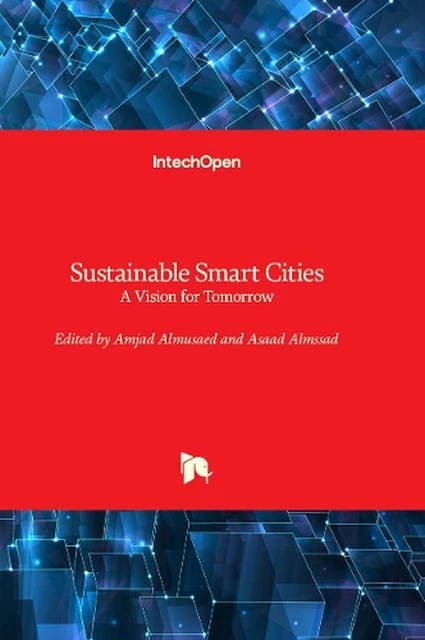 SUSTAINABLE SMART CITIES: A Vision for Tomorrow by Amjad Almusaed ...