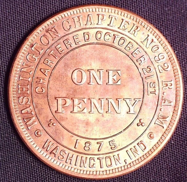 WASHINGTON CHAPTER NO 92 Masonic Penny Token Washington Indiana EX ...
