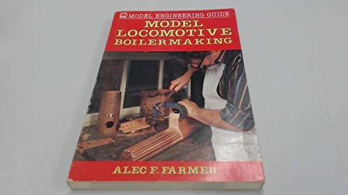 MODEL LOCOMOTIVE BOILERMAKING (Model Eng... by Farmer, Alec Paperback ...