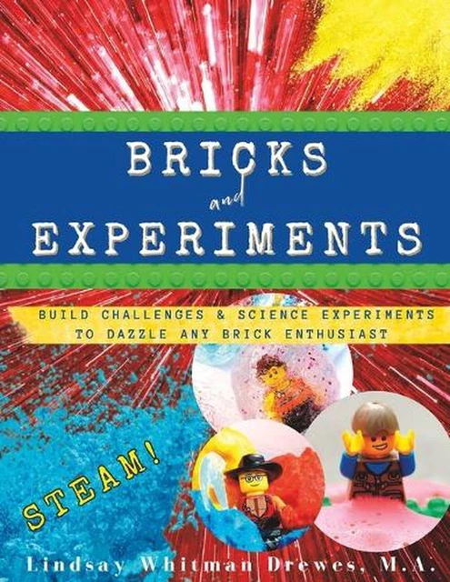 BRICKS AND EXPERIMENTS: Build Challenges & Science Experiments to ...