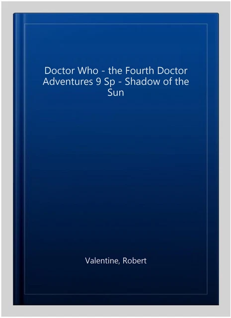 DOCTOR WHO - the Fourth Doctor Adventures 9 Sp - Shadow of the Sun, CD ...