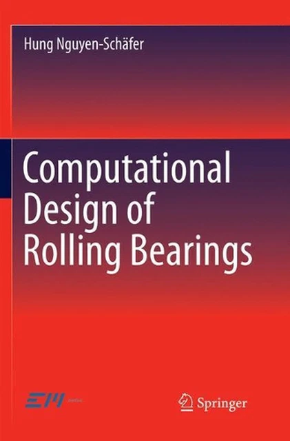 COMPUTATIONAL DESIGN OF Rolling Bearings by Hung Nguyen-Sch?fer ...