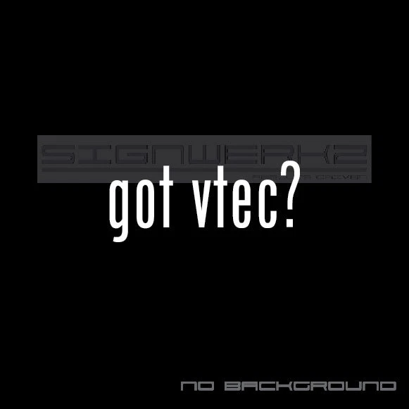GOT VTEC DECAL Sticker Die Cut Decal Self Adhesive funny jdm honda ...