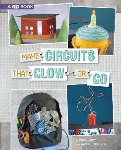 CHRIS HARBO, SARAH L Schuette Make Circuits That Glow Or Go (Relié) EUR ...