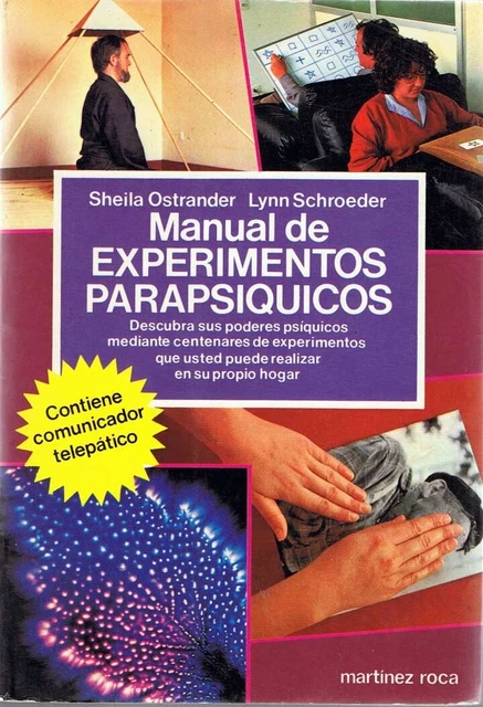 PARAPSYCHIC EXPERIMENTS MANUAL - Sheila Ostrander & Lynn Schroeder £6. ...