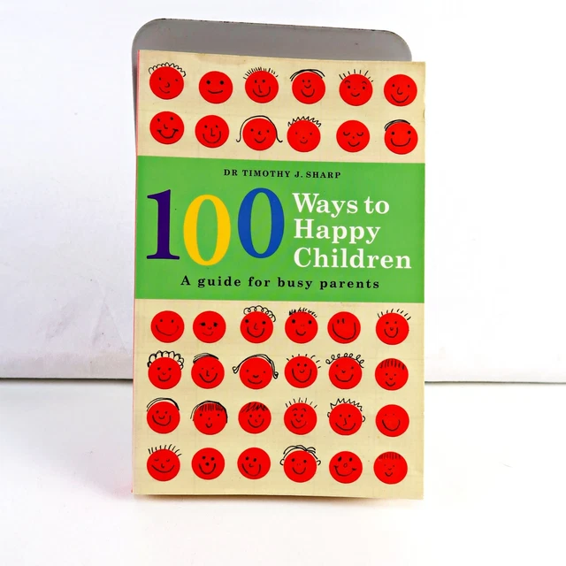 100 WAYS TO Happy Children: A Guide for Busy Parents $22.00 - PicClick AU
