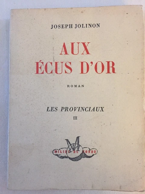 AUX ÉCUS D'OR Les provinciaux III Joseph Jolinon 1948 EUR 9,90 ...