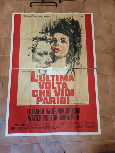 L'ULTIMA VOLTA CHE VIDI PARIGI Manifesto 4f Liz Taylor Van Johnson ...