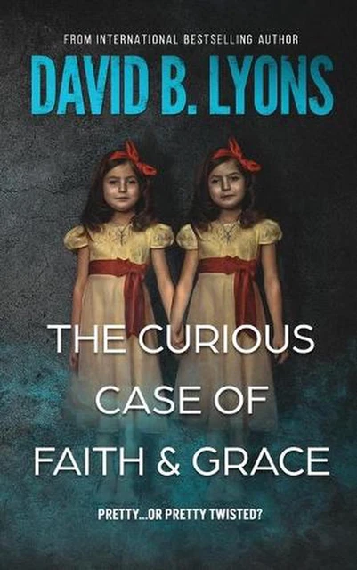 THE CURIOUS CASE of Faith & Grace by David B. Lyons (English) Paperback Book £22.80 - PicClick UK