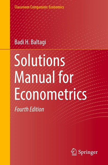 SOLUTIONS MANUAL FOR Econometrics Badi H. Baltagi EUR 53,87 - PicClick FR SOLUTIONS MANUAL FOR Econometrics Badi H. Baltagi EUR 53,87 - PicClick FR