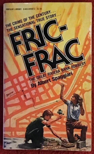 FRIC-FRAC THE GREAT Riviera Bank Robbery Albert Spaggiari Vintage ...