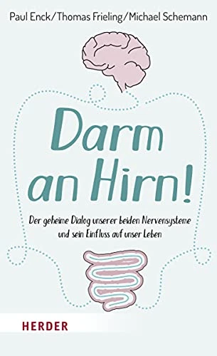 DARM AN HIRN!: Der geheime Dialog unserer beiden Nervensysteme un EUR ...