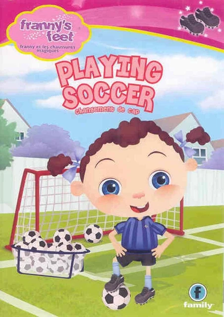 FRANNYS FEET PLAYING Soccer / Franny et les Chaussures Magiques ...
