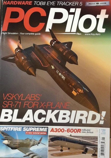 PC PILOT MAGAZINE May-June 2024 Vskylabs Sr-71 For X-Plane Blackbird ...