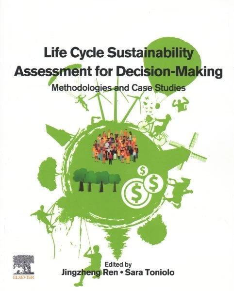LIFE CYCLE SUSTAINABILITY Assessment for Decision-Making ...