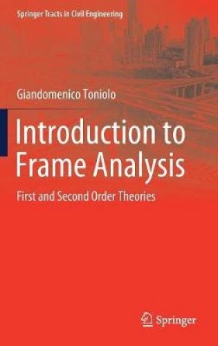 INTRODUCTION TO FRAME Analysis: First and Second Order Theories ...