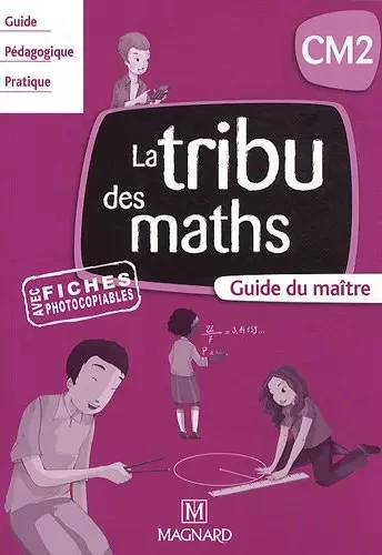 LA TRIBU DES maths CM2: Guide du maître, Christophe Demagny, Jean ...
