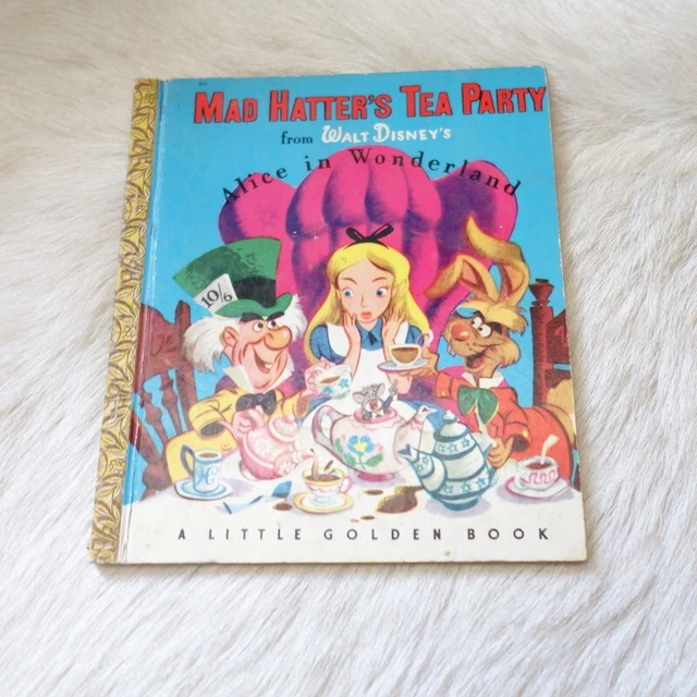 MAD HATTERS TEA PARTY 1st Edition Little Golden Book Vintage Alice in ...