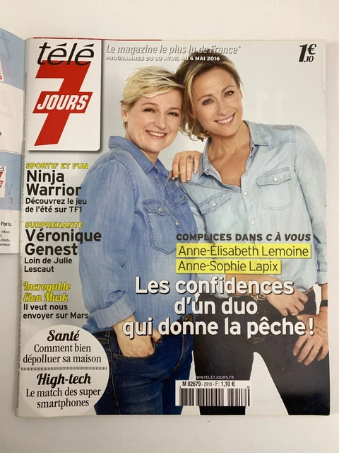 TÉLÉ 7 JOURS 30/04/2016; Anne Elisabeth Lemoine et Anne Sophie Lapix/ V. Genest EUR 4,50 ...