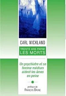 30 ANS PARMI les morts de Wickland, Carl, Watts, Nelle M | Livre | état ...