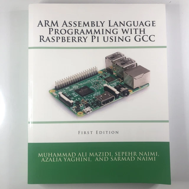 ARM ASSEMBLY LANGUAGE Programming with Raspberry Pi using GCC Muhammad ...