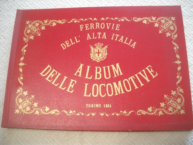 FERROVIE DELL'ALTA ITALIA - Album delle Locomotive - anno 1884 EUR 29 ... FERROVIE DELL'ALTA ITALIA - Album delle Locomotive - anno 1884 EUR 29 ...