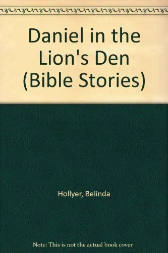 DANIEL IN THE Lion's Den (Bible Stories)-Belinda Hollyer, L. Baxter £3. ...
