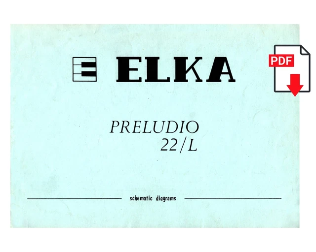 ELKA PRELUDIO 22-L Service Manual Schematic Diagrams Schematic - PDF £ ...