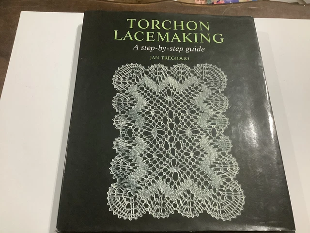 TORCHON LACEMAKING: A step-by-step guide by Jan Tregidgo (Hardcover ...