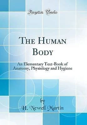 THE HUMAN BODY An Elementary TextBook of Anatomy, Physiology and ...