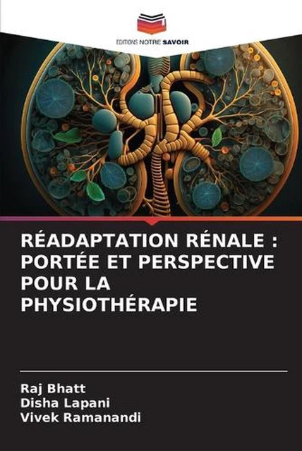 RADAPTATION RNALE: PORT?E Et Perspective Pour La Physioth?rapie by Raj Bhatt Pap EUR 94,35 ...