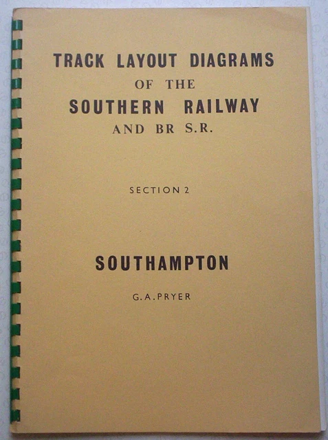 TRACK LAYOUT DIAGRAMS of the Southern Railway and BR. S.2 SOUTHAMPTON ...
