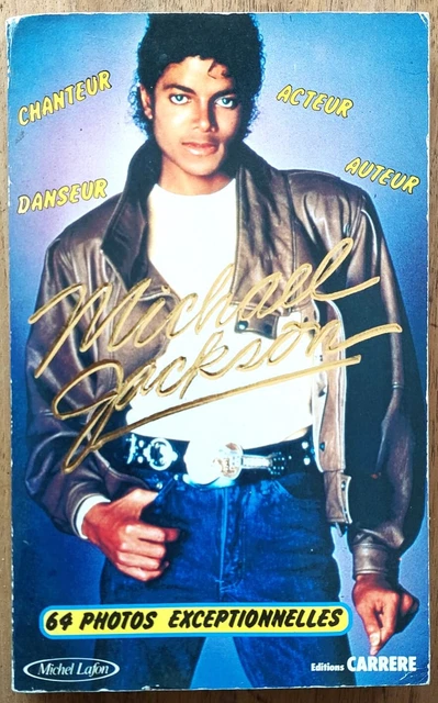 MICHAEL JACKSON BIOGRAPHIE - 64 photos exceptionnelles, Mark Bego (1984 ...
