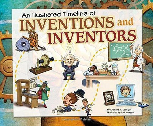 ILLUSTRATED TIMELINE OF Inventions & Inventors (Visual Timelines in ...