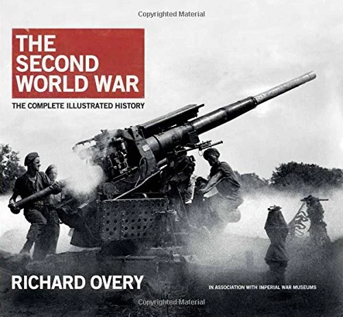 THE SECOND WORLD War, The Complete Illustrated History £3.82 - PicClick UK