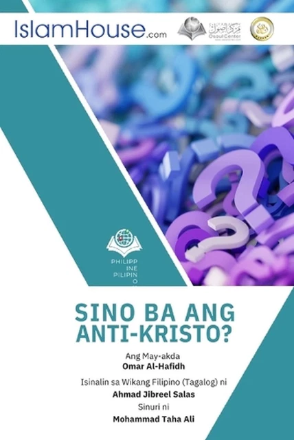 SINO ANG ANTI-KRISTO? - Who is against Jesus? by Omar Al-Hafidh ...